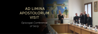 Ad Limina Visit of the Episcopal Conference of Sicily